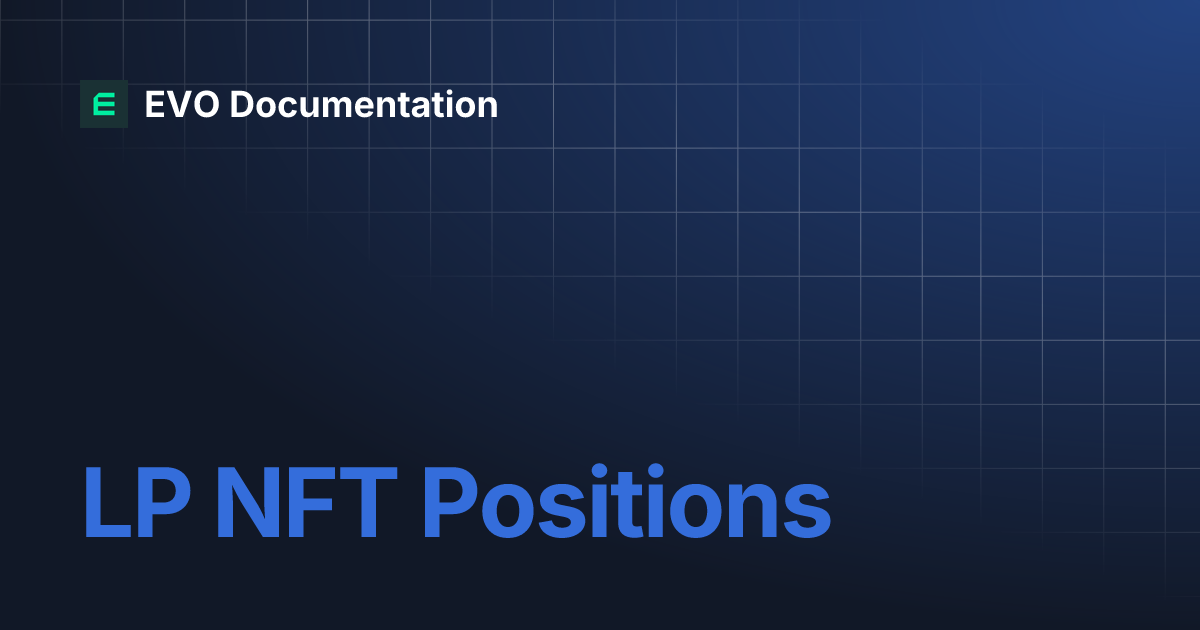 LP NFT Positions | EVO Documentation
