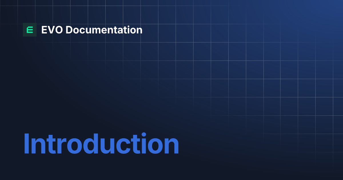 Introduction | EVO Documentation